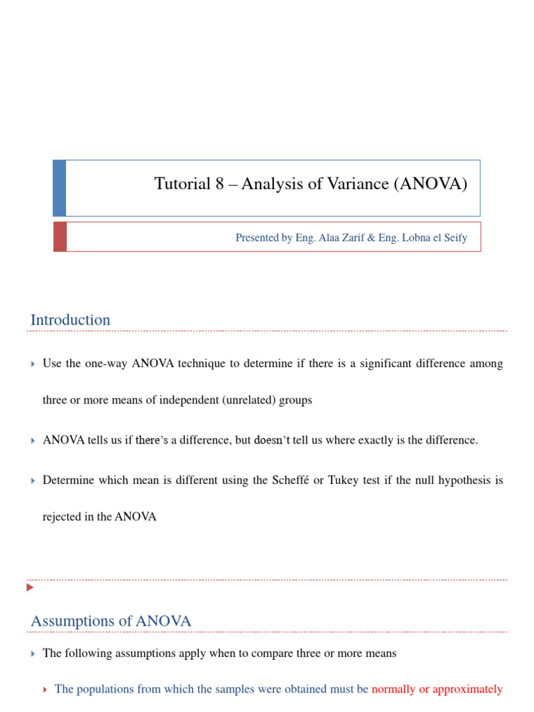 Tutorial 8 - Analysis of Variance (ANOVA) : Presented by Eng. Alaa Zarif & Eng. Lobna El Seify ...