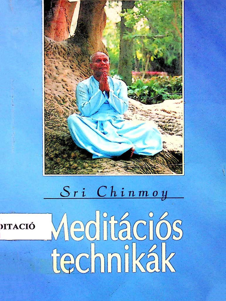 Sri Chinmoy - Meditációs Technikák - K | PDF