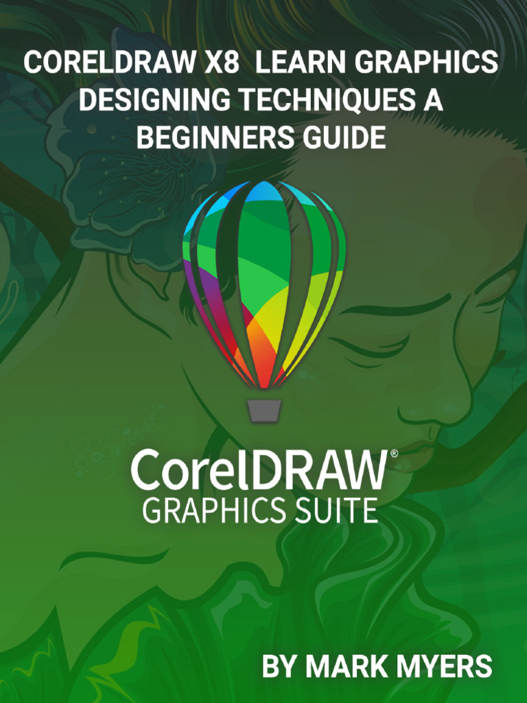 Coreldraw x8 Learn Graphics Designing Tech - Mark Myers | PDF | Graphic Design | Computing