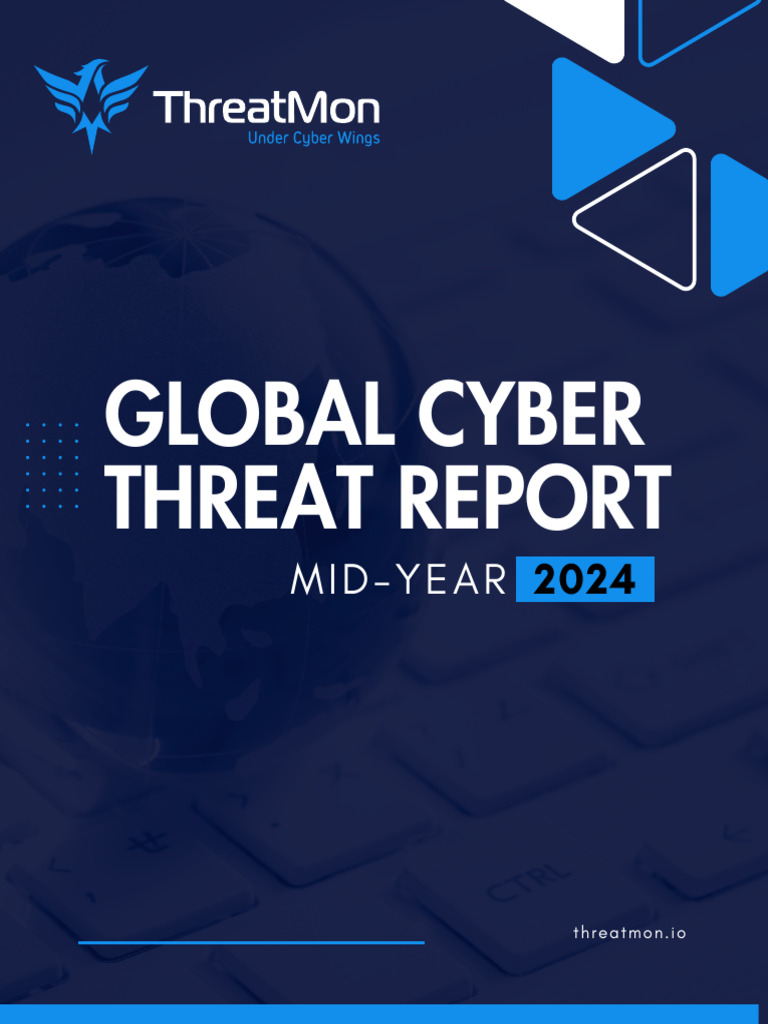 2024 Mid-Year Global Cyber Threats Report | PDF | Security | Computer ...