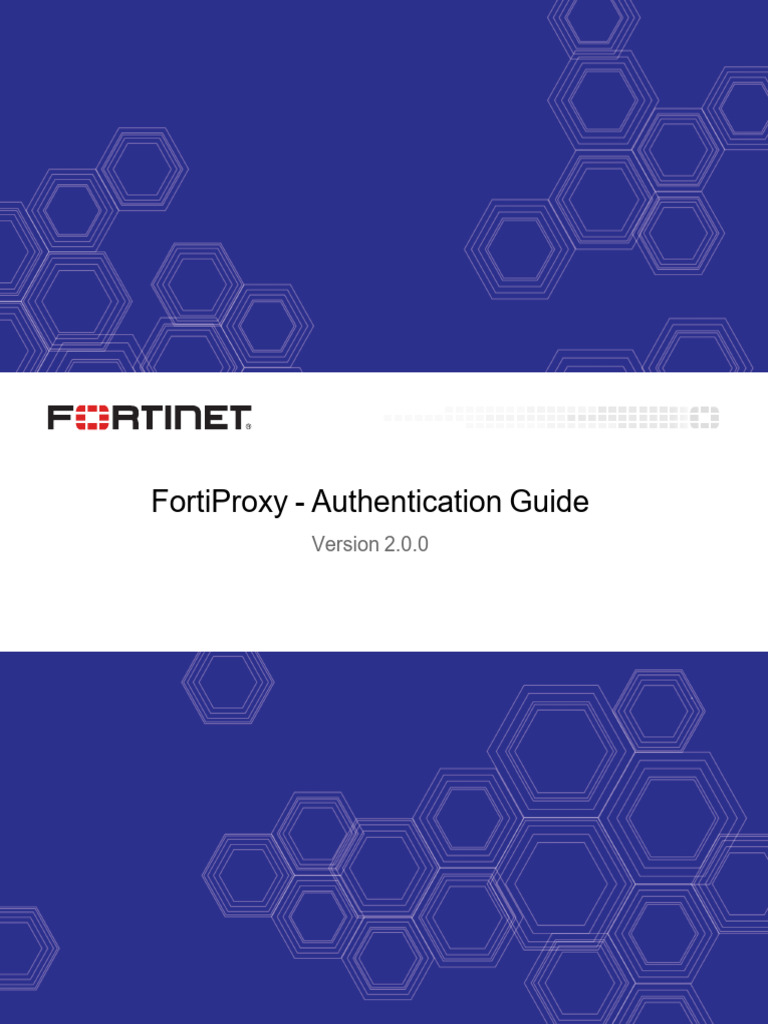 FortiProxy 2.0 Authentication Guide | PDF | Active Directory | Proxy Server