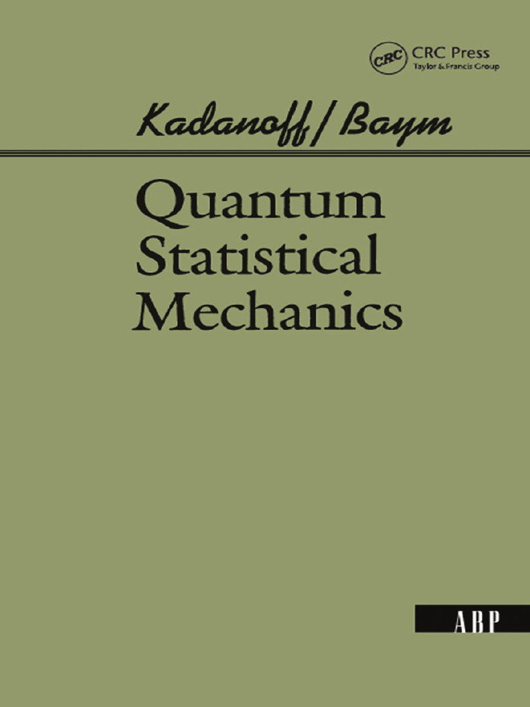Quantum Statistical Mechanics (Leo P. Kadanoff, Gordon Baym, David ...