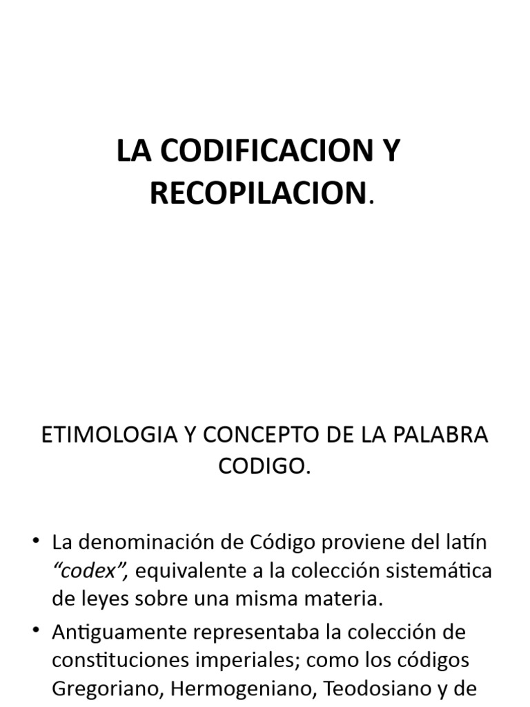 Tema 8 La Codificacion y Recopilacion | PDF | Codificación (ley) | Justicia
