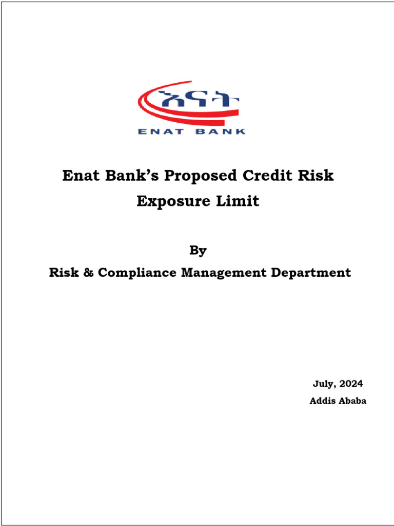 Draft Credit Risk Limit Exposure Proposal Font Edited. 2 by Bereket M ... Draft Credit Risk Limit Exposure Proposal Font Edited. 2 by Bereket M ...