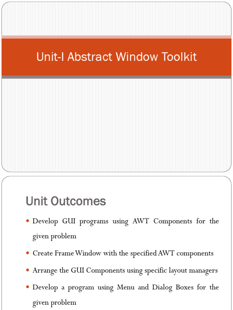 Unit-I Abstract Window Toolkit (Autosaved) | PDF | Window (Computing) | Graphical User Interfaces