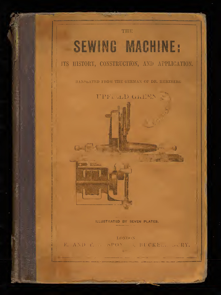 The Sewing Machine Its History Construction, and Application. Direct ...