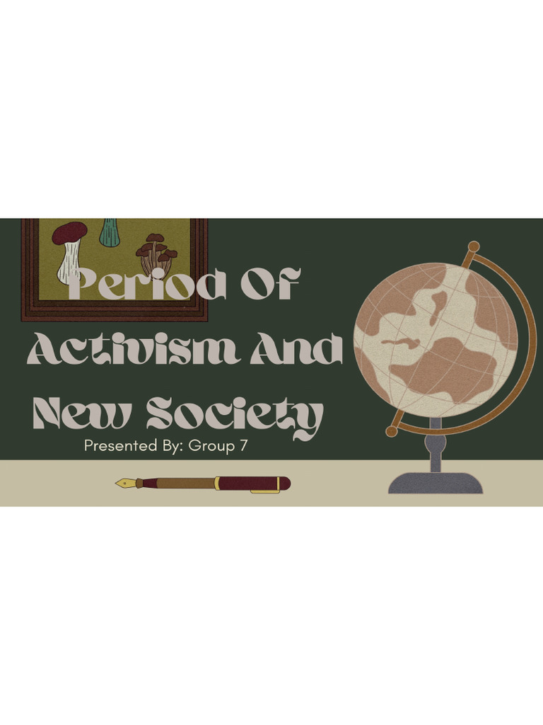 21st Century Group 7 Period of Activism and New Society | PDF
