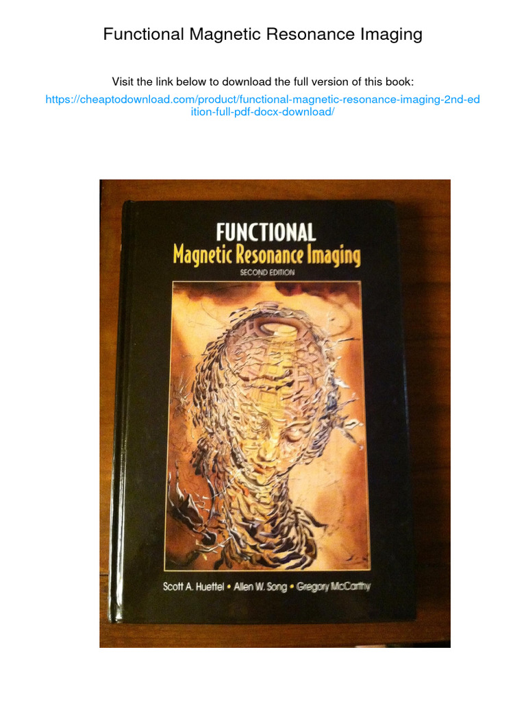 Functional Magnetic Resonance Imaging. 2nd Edition. ISBN 9780878932863, 978-0878932863 | PDF ...