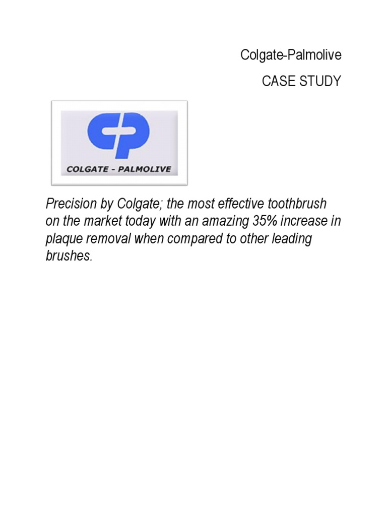 Colgate Palmolive Case Study | PDF | Oral Hygiene | Toothbrush