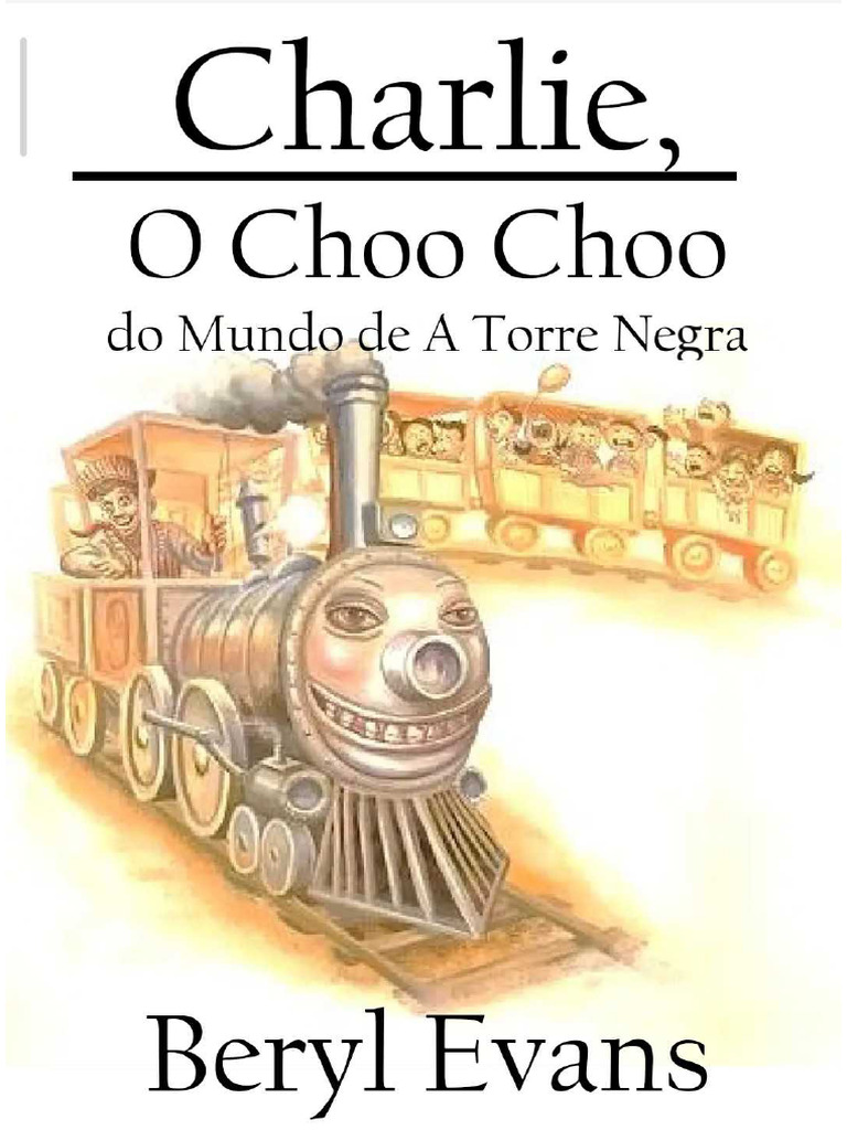 Charlie, O Choo Choo - Gráfica Marcelo King Ricarte2 | PDF
