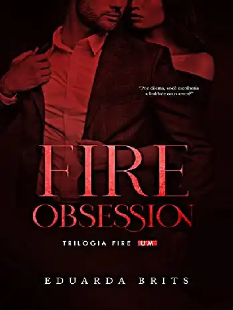 Fire Obsession Trilogia Fire Livro 1 Edu | PDF