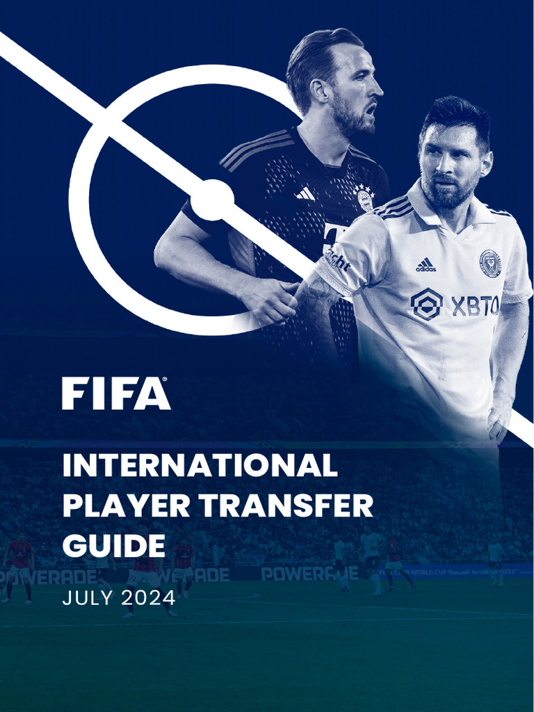 FIFA International Player Transfer Guide July 2024 - EN | PDF ...