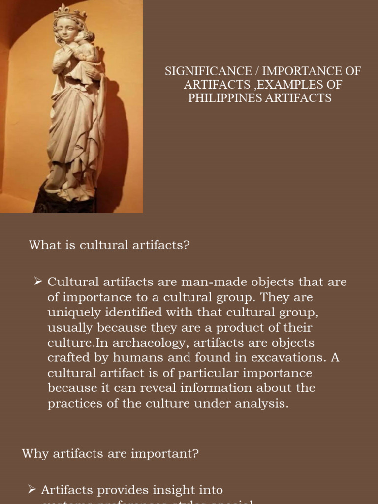 Artifacts Importance and Significance | PDF | Artifact (Archaeology) | Material Culture