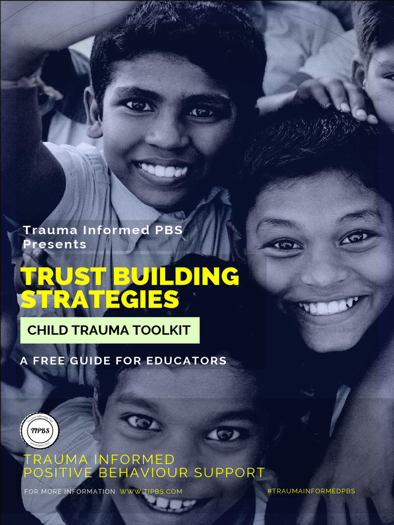 Trust Building Strategies - Child Trauma Toolkit | PDF | Psychological ...
