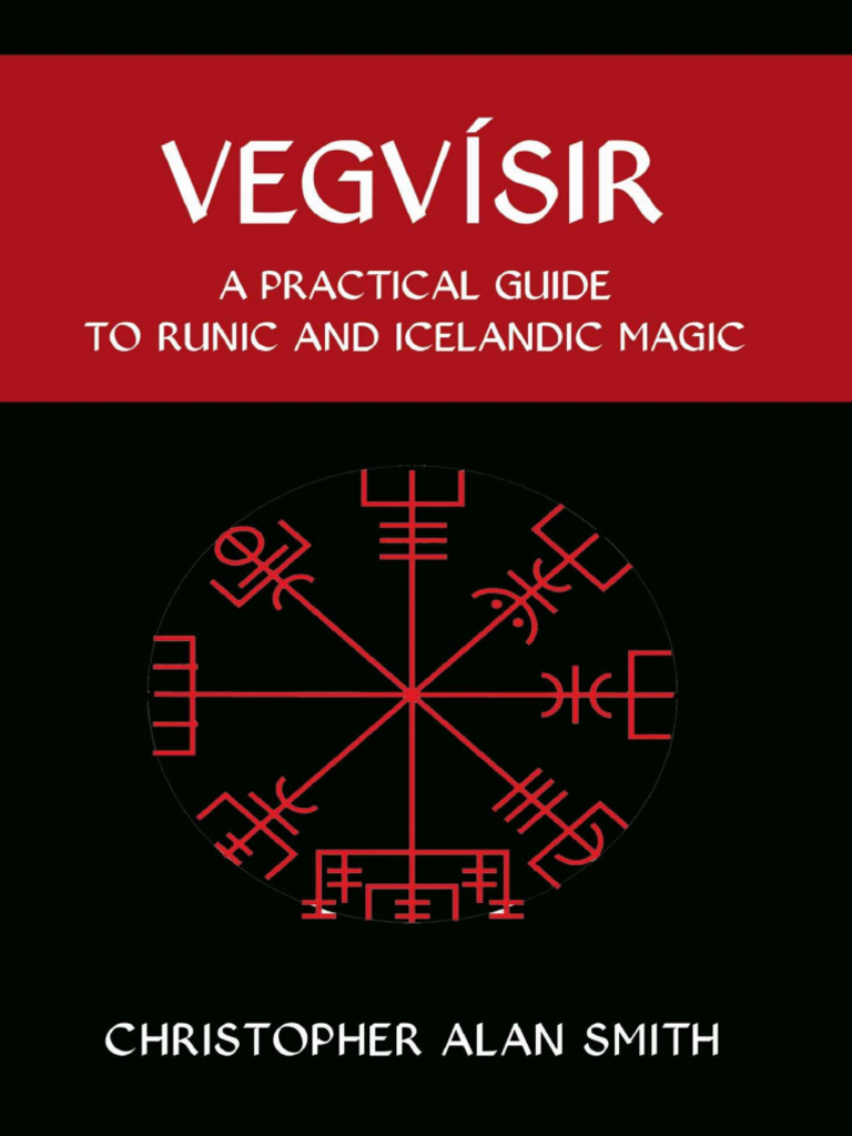 Vegvisir - A Practical Guide To - Christopher Alan Smith | PDF