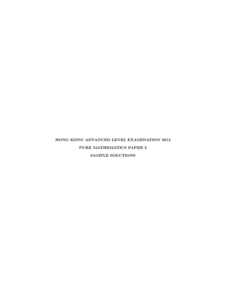 PureMaths 2012 Paper2 Marking Scheme | PDF | Mathematical Analysis ... PureMaths 2012 Paper2 Marking Scheme | PDF | Mathematical Analysis ...