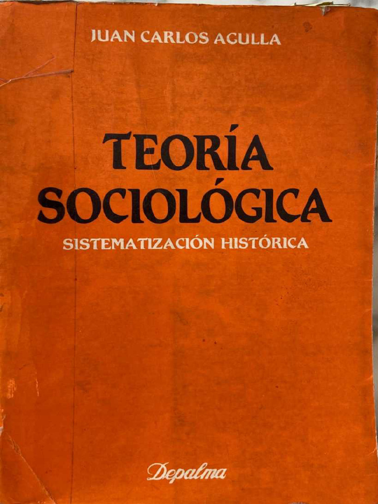 Agulla - Teoría Sociológica Sistematización Histórica | PDF