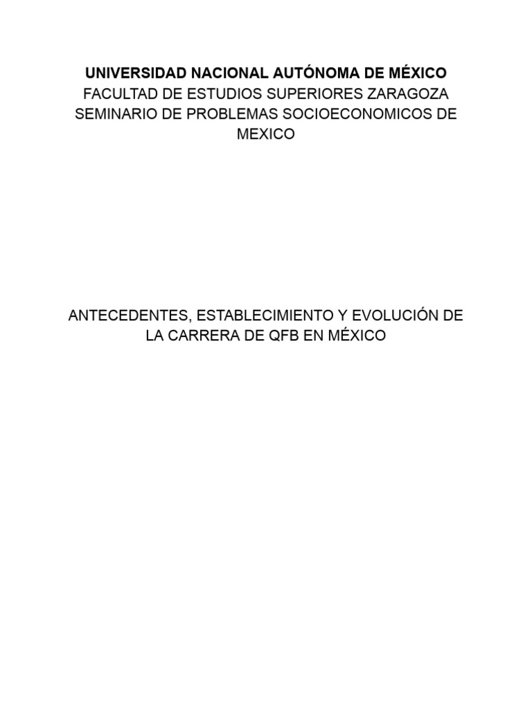 Antecedentes, Establecimiento y Evolución de La Carrera de QFB en ...
