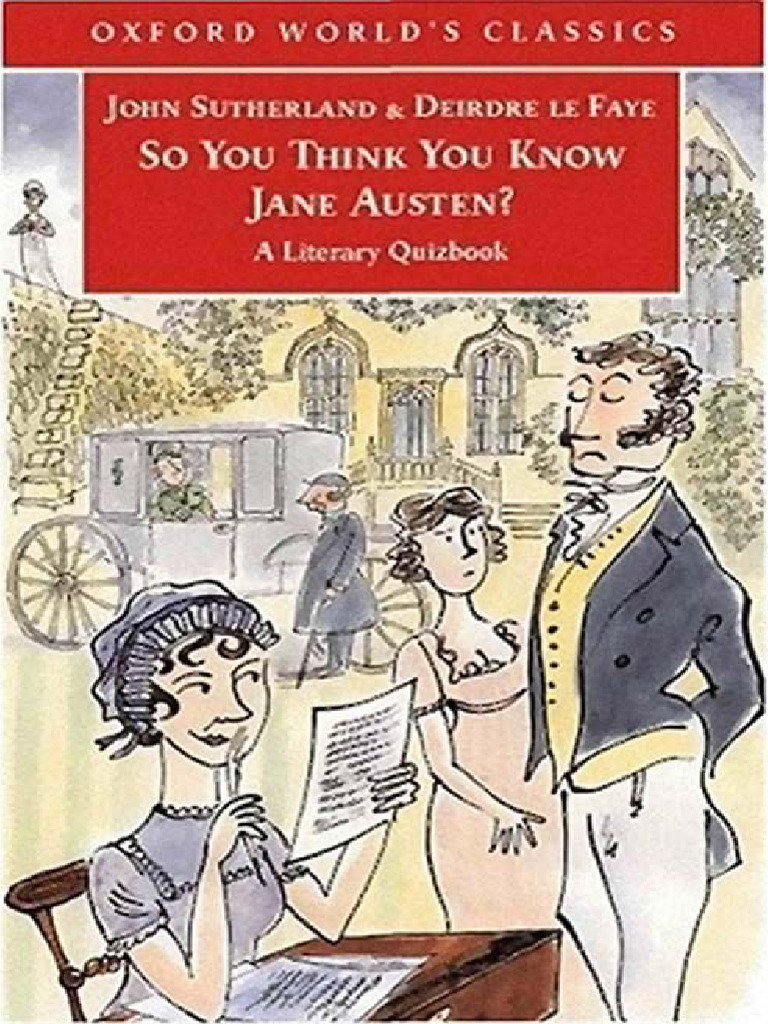So You Think You Know Jane Austen?: John Sutherland Deirdre U Faye | PDF | Sense And Sensibility ...