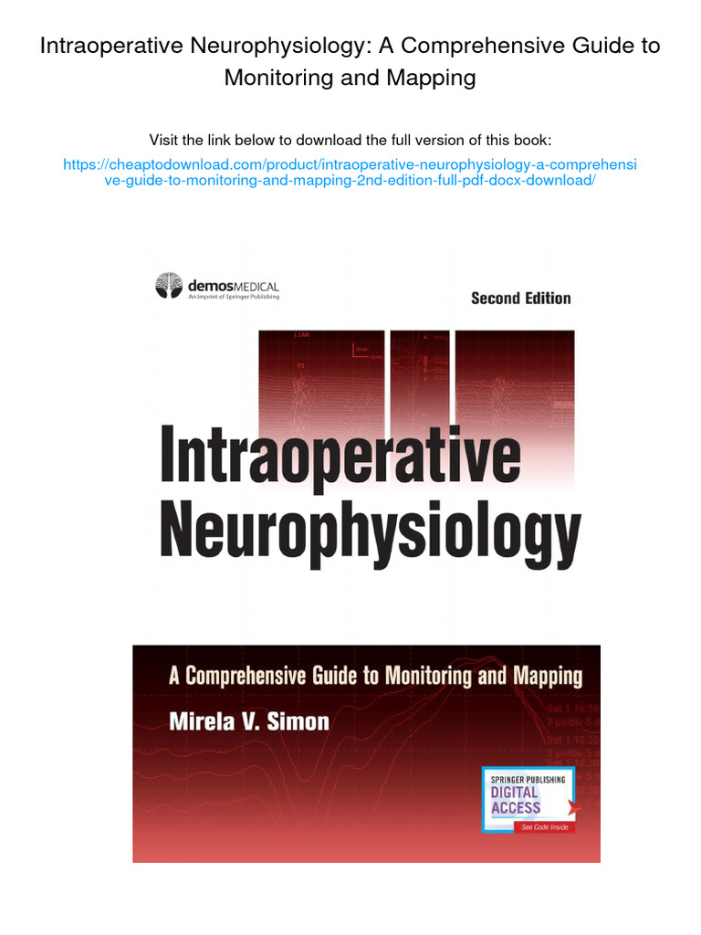 Intraoperative Neurophysiology: A Comprehensive Guide To Monitoring and ...