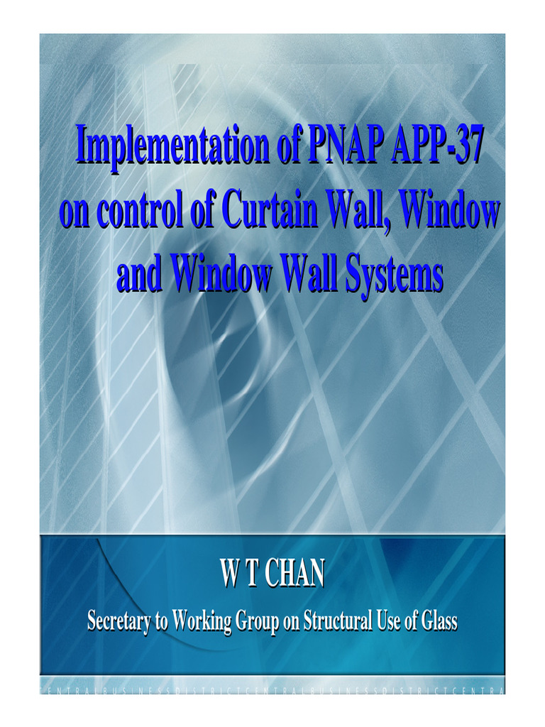 Briefing On Control of Structural Glass To PNAP APP-37 For SE Grade ...