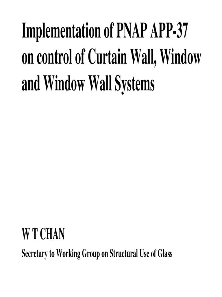 Briefing On Control of Structural Glass To PNAP APP-37 For TO Grade ...