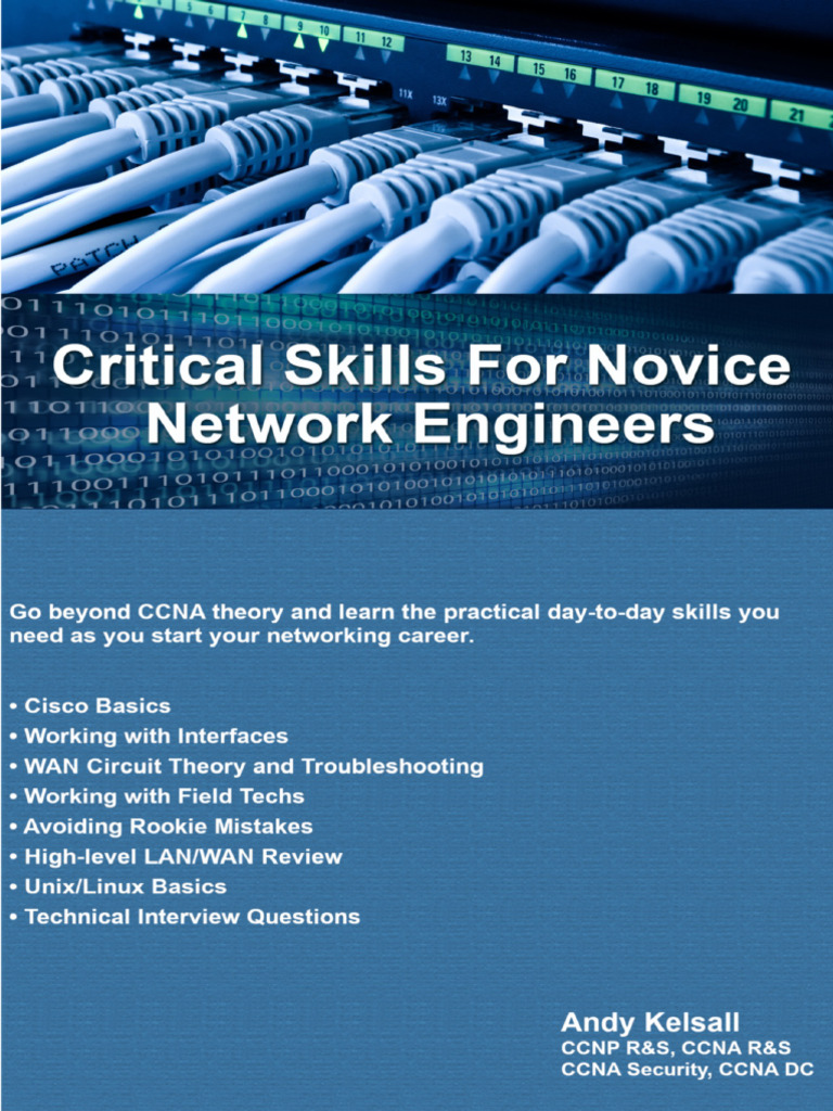 Go Beyond CCNA Theory and Learn Practical Day-Today Skills You Need, Critical Skills For Novice ...