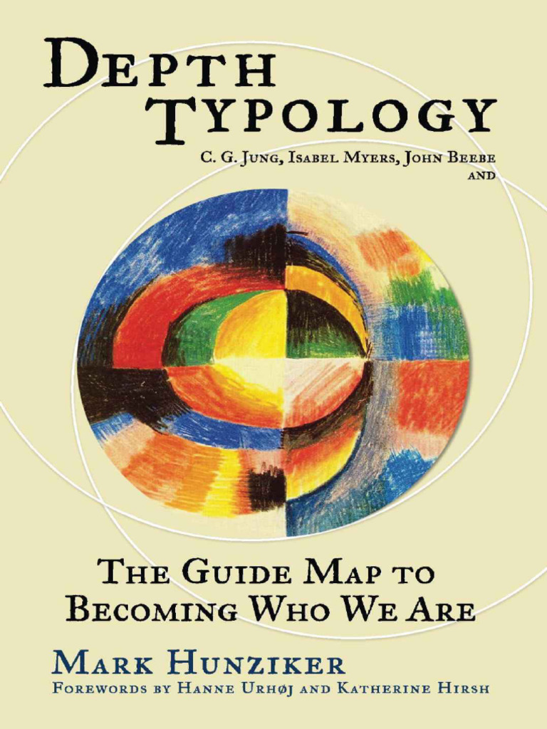 Depth Typology C G Jung Isabel Myers John Beebe and The Guide Map To ...