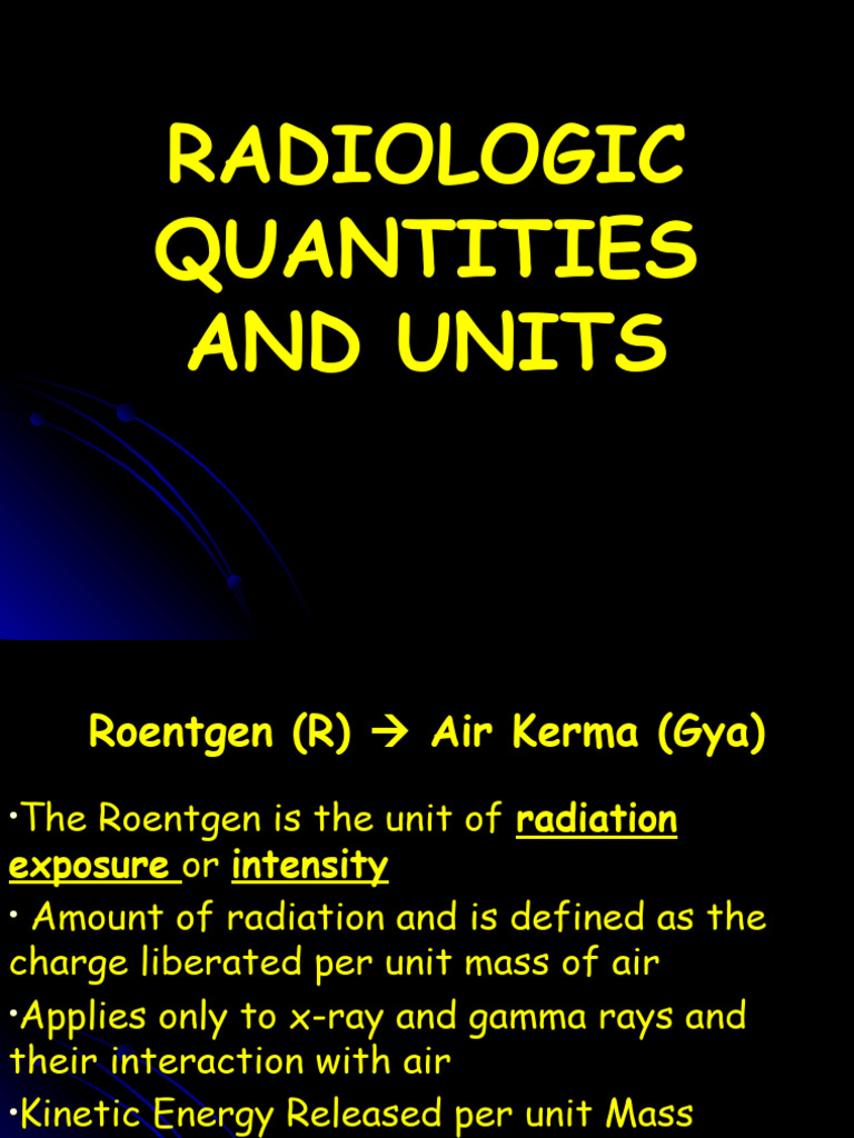 Radiologic Quantities and Units-Patpi | PDF | Teaching Methods ...