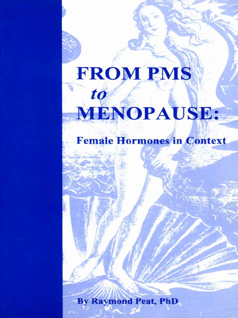 From PMS To Menopause Females Hormones in Context (Ray Peat) (Z-Library ...