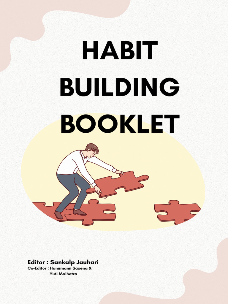 Habit Building Booklet: Editor: Sankalp Jauhari | PDF | Goal | Learning