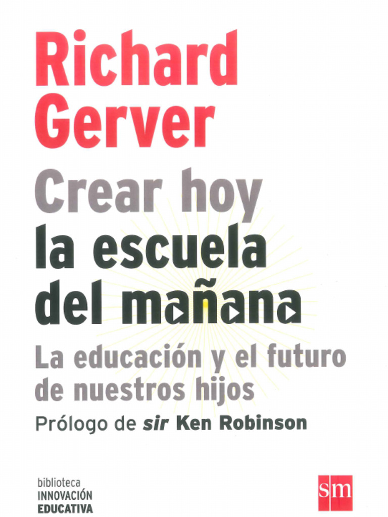 Libro Crear Hoy La Escuela Del Mañana | PDF