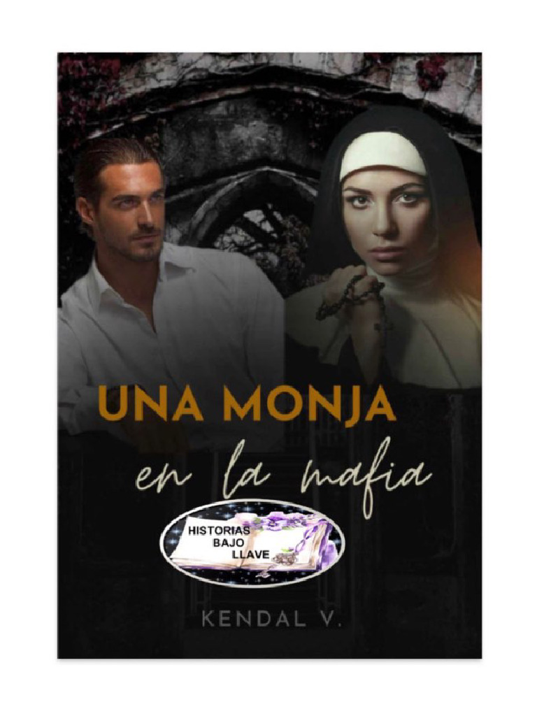 Una Monja en La Mafia? Kendal V. Completo | PDF