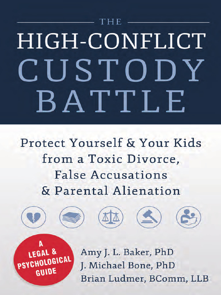 Baker, Amy J. L. - The High-Conflict Custody Battle Protect Yourself ...