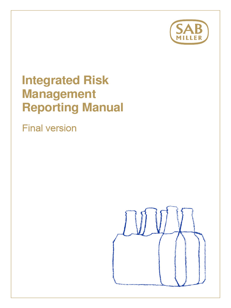 SABMiller Integrated Risk Management Reporting Manual | PDF | Risk | Risk Management