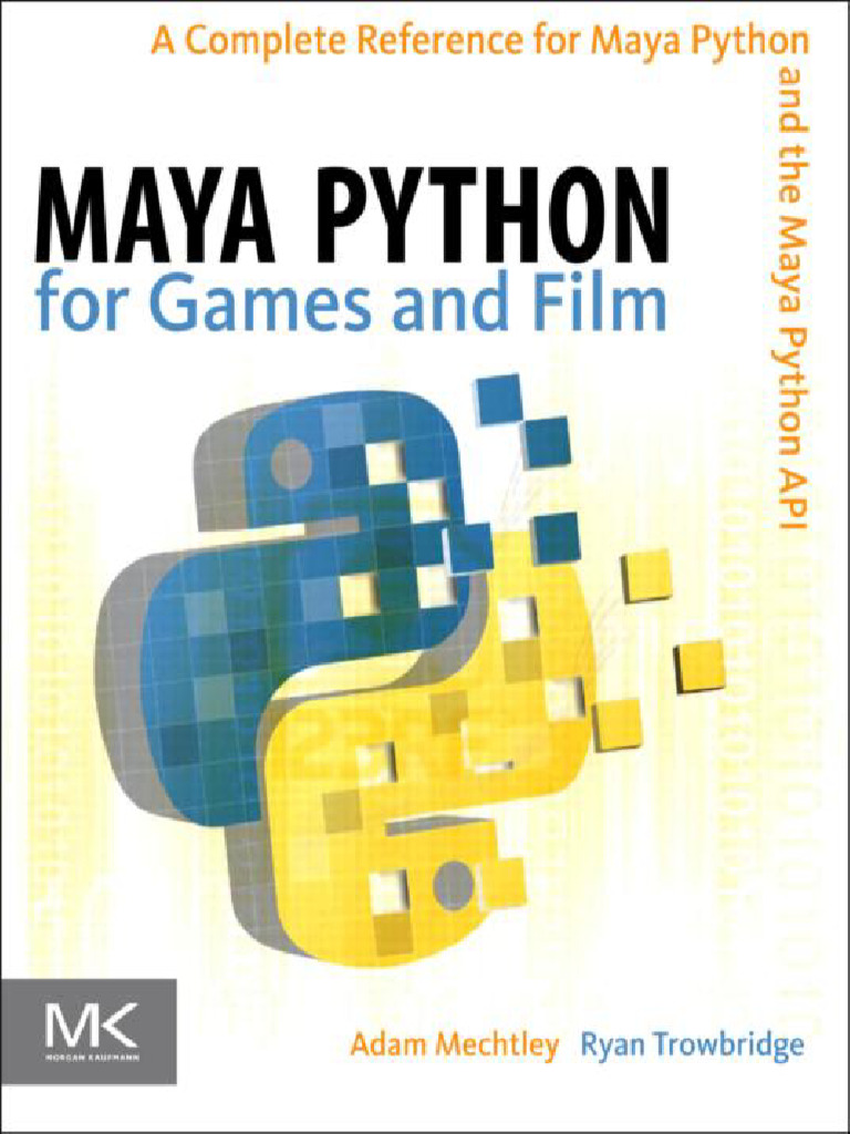 Adam Mechtley - Maya Python For Games and Film - 2012 | PDF | Scripting Language | Python ...