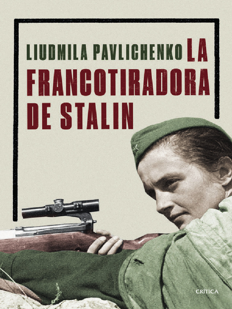 La Francotiradora de Stalin | PDF | Armas de fuego | Rifle