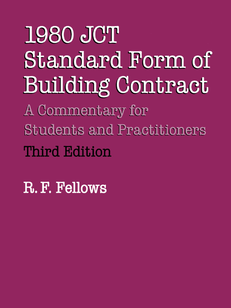 1980 JCT Standard Form of Building Contract - A Commentary For Students and Practitioners ...