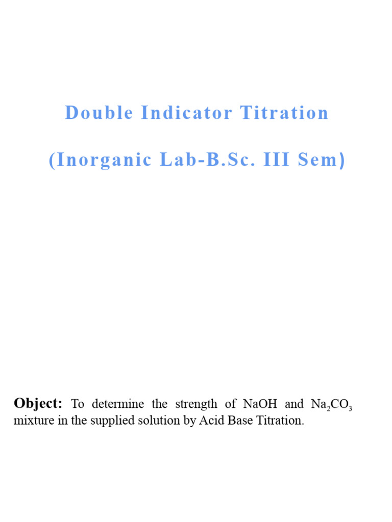 Double Indicator Titration (Inorganic Lab-B.Sc. III Sem) | PDF ...