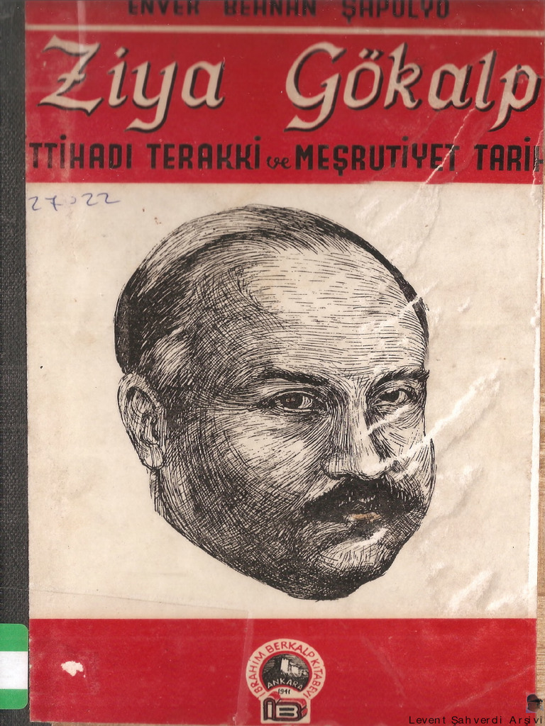 Enver Behnan Sapolyo Ziya Gokalp Ittihat Ve Terakki Ve Mesrutiyet | PDF