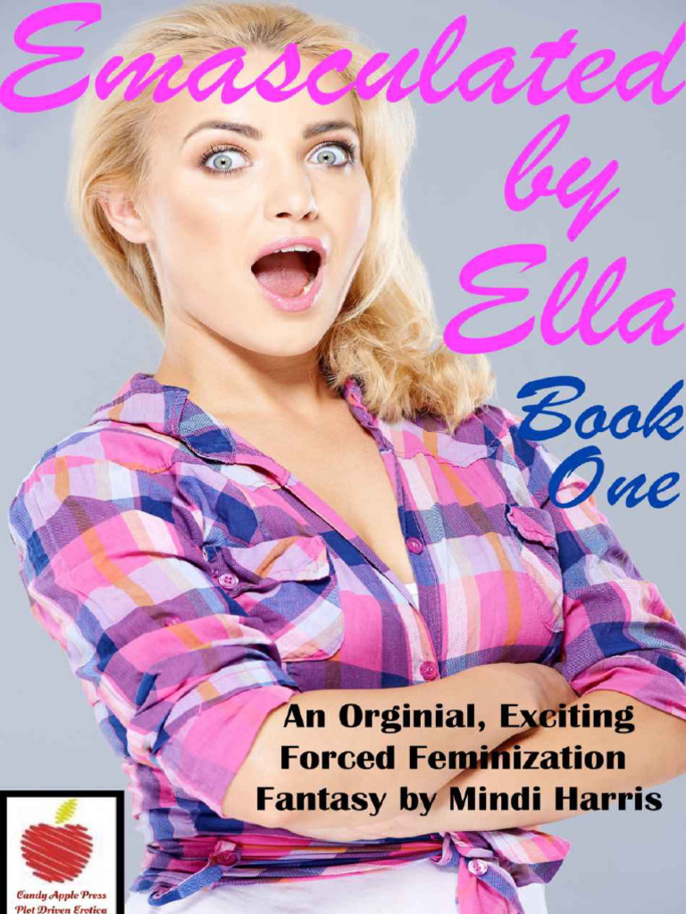 Emasculated by Ella Book One by Mindi Harris | PDF | Bondage (Bdsm)