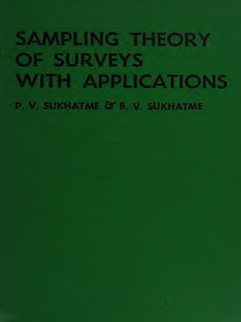 Pandurang v. Sukhatme, Balkrishna v. Sukhatme - Sampling Theory of Surveys With Applications ...