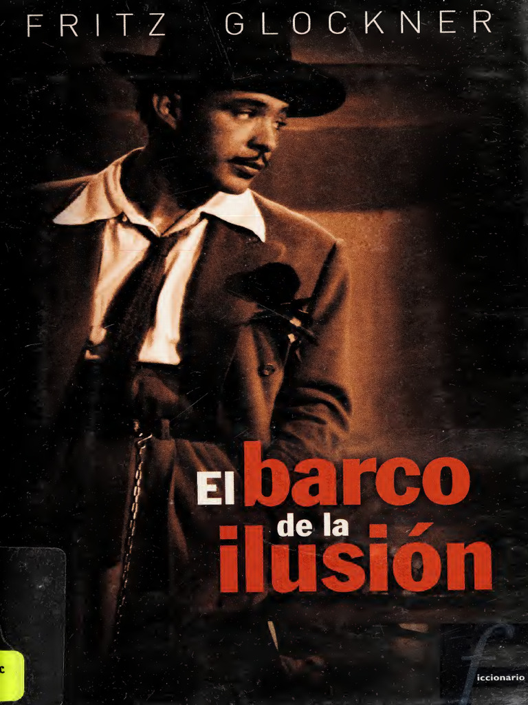 El Barco de La Ilusión Fritz Glockner Corte 1. Ed Méxiko D.F. U.A. 2005 Ediciones B | PDF ...