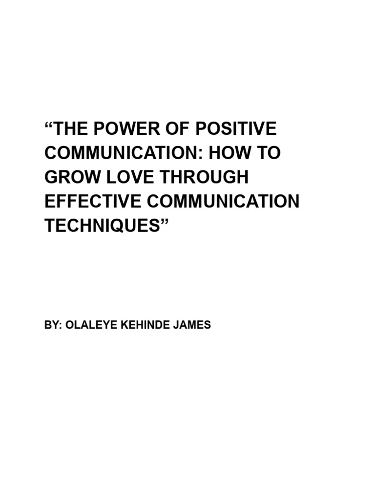 The Power of Positive Communication - How To Grow Love Through ...