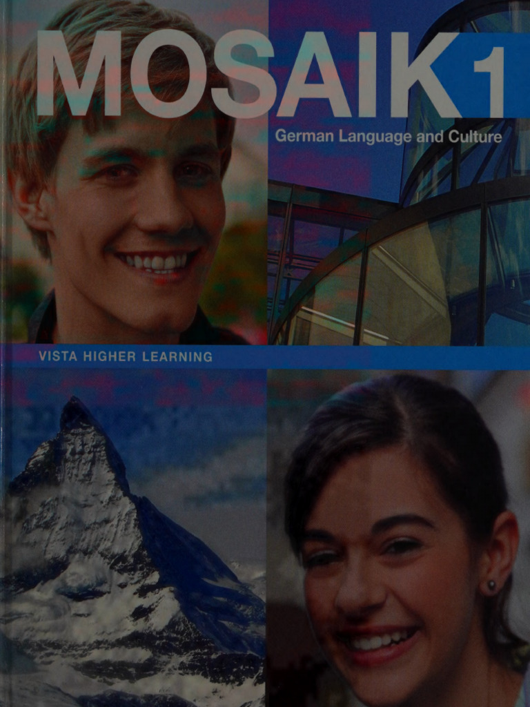 Mosaik 1 - German Language and Culture - Judith Bach, Deborah Coffey ...