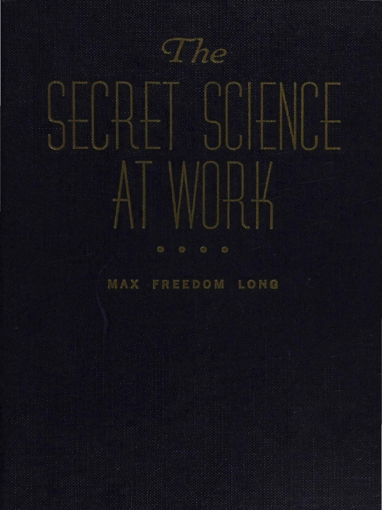 Long, Max Freedom The Secret Science at Work New Light On Prayer | PDF ...