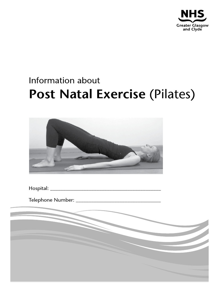 Information About. Post Natal Exercise (Pilates) Author NHS Greater ...