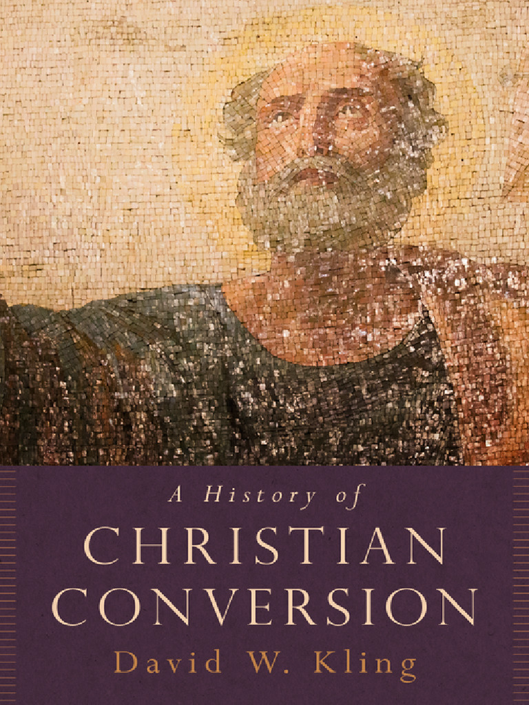 A History of Christian Conversion (David W. Kling) (Z-Library) | PDF ...