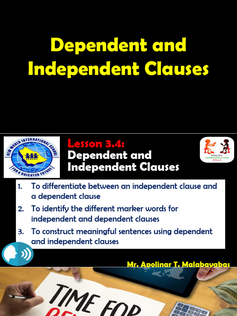 Lesson 3.4 - Dependent and Independent Clauses | PDF | Grammar | Language Mechanics