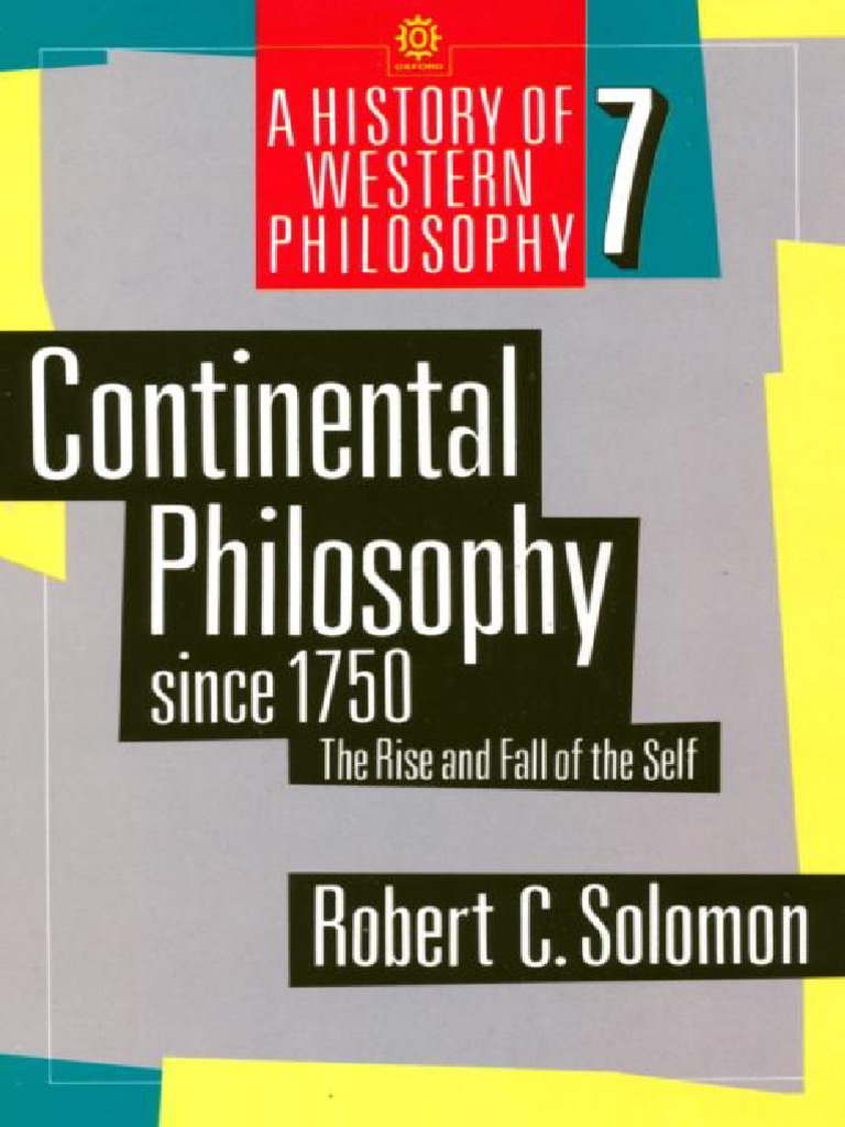 Robert C. Solomon - Continental Philosphy Since 1750 (The Rise and Fall ...
